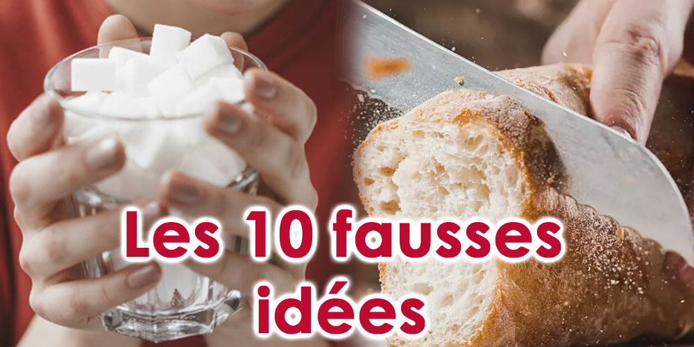 Alimentation : 10 fausses idées que vous devez oublier à tout prix