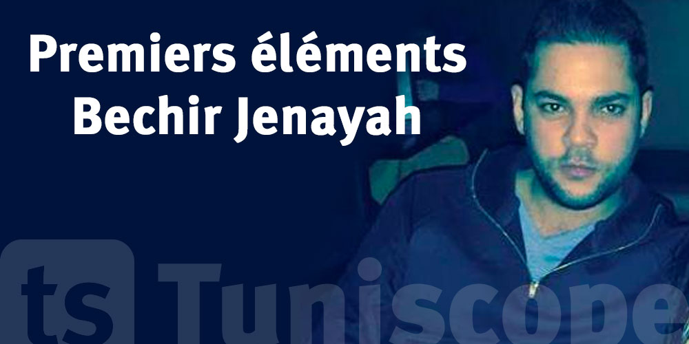 Urgent : Premiers éléments de la chute de Bechir Jenayah