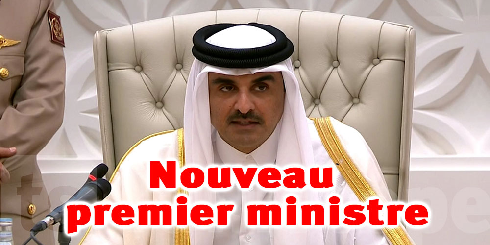 L'Emir du Qatar désigne un nouveau Premier ministre