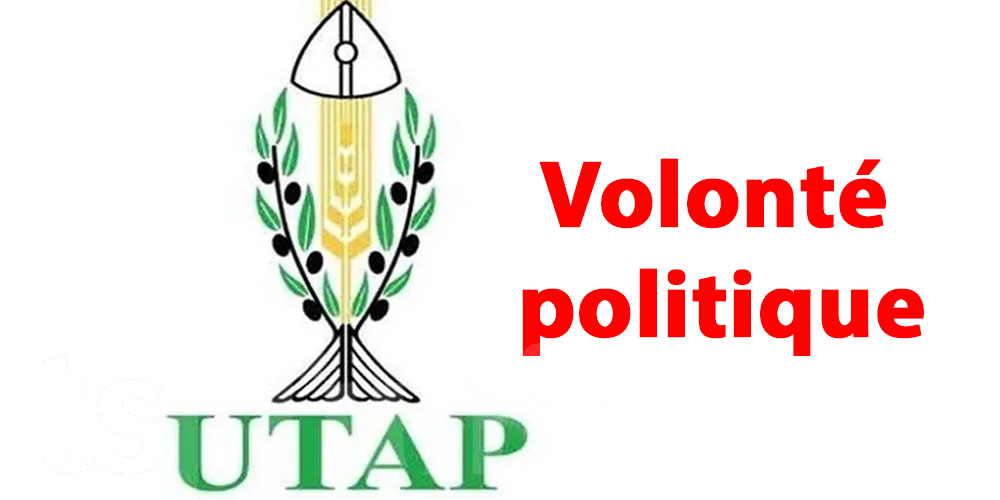 L’UTAP revendique une volonté politique de sauver le secteur agricole